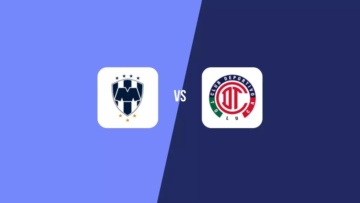 Monterrey vs Toluca: Pronóstico, Momios y Apuestas - Liga MX